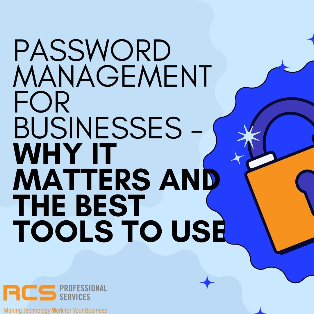 Password Management for Businesses – Why It Matters and the Best Tools ...