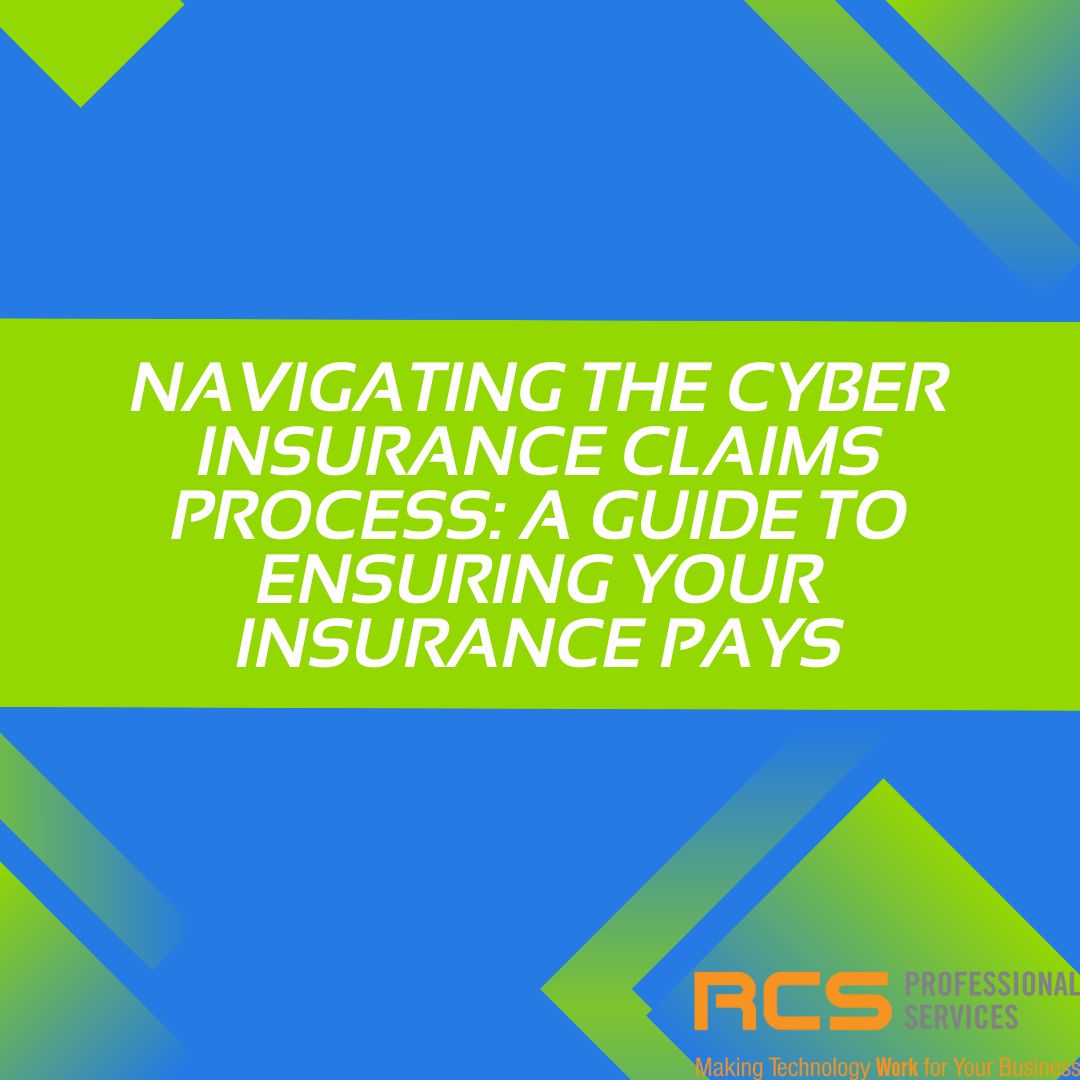 Navigating the Cyber Insurance Claims Process: A Guide to Ensuring Your ...